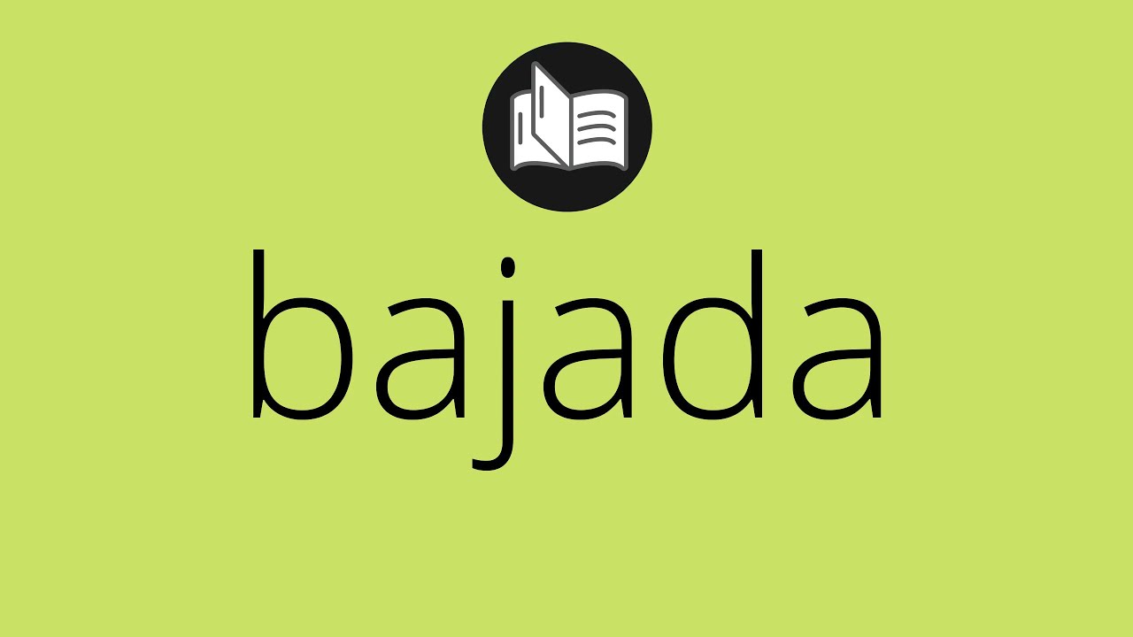 Que significa BAJADA • bajada SIGNIFICADO • bajada DEFINICIÓN • Que es ...