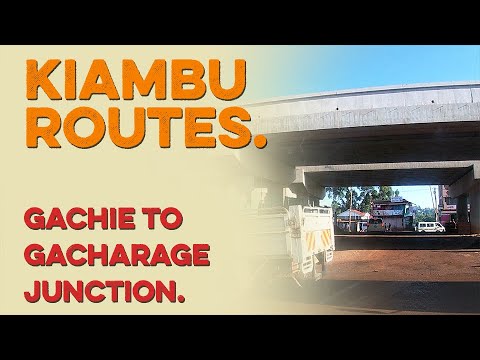 Kiambu County Routes | Gachie to Gacharage Junction - YouTube