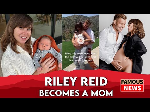 Riley Reid Gives Birth To A Baby Girl | Famous News
