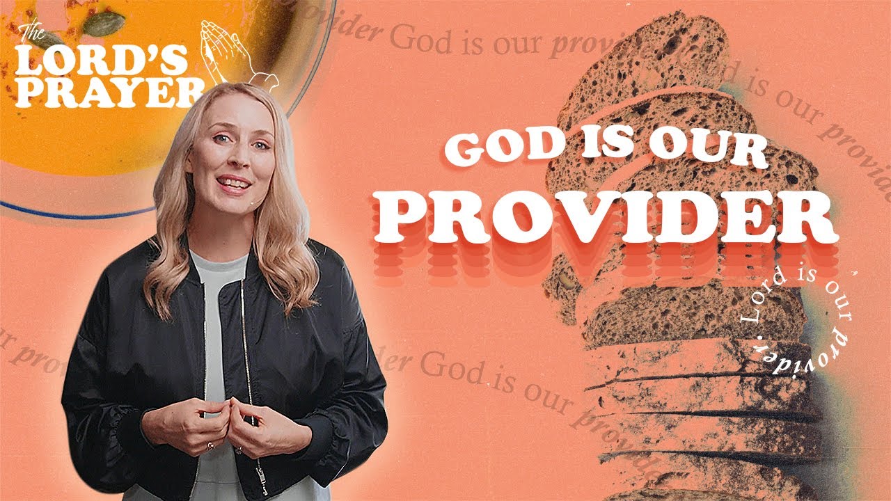 【Message Video】The Lords Prayer – God is our Provider - YouTube