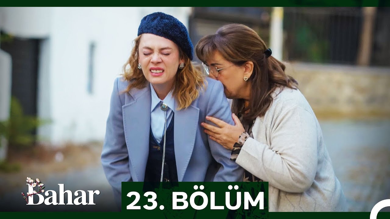 Bahar 23. Bölüm - YouTube
