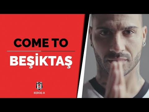 Come to Beşiktaş