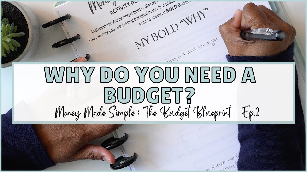 WHY DO YOU NEED A BUDGET? CREATE YOUR BUDGET "WHY" | BUDGET FOR ...