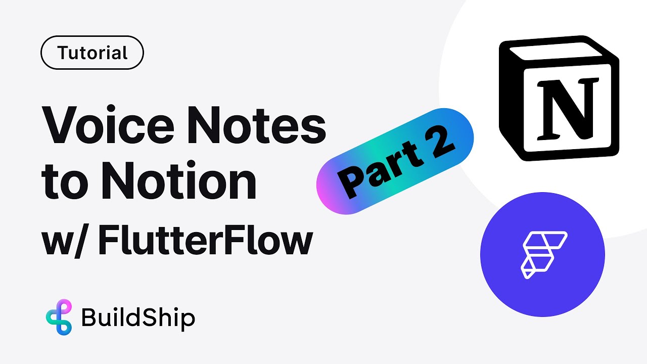 Voice Notes To Notion Part 2 Flutterflow And Buildship App Template 7317