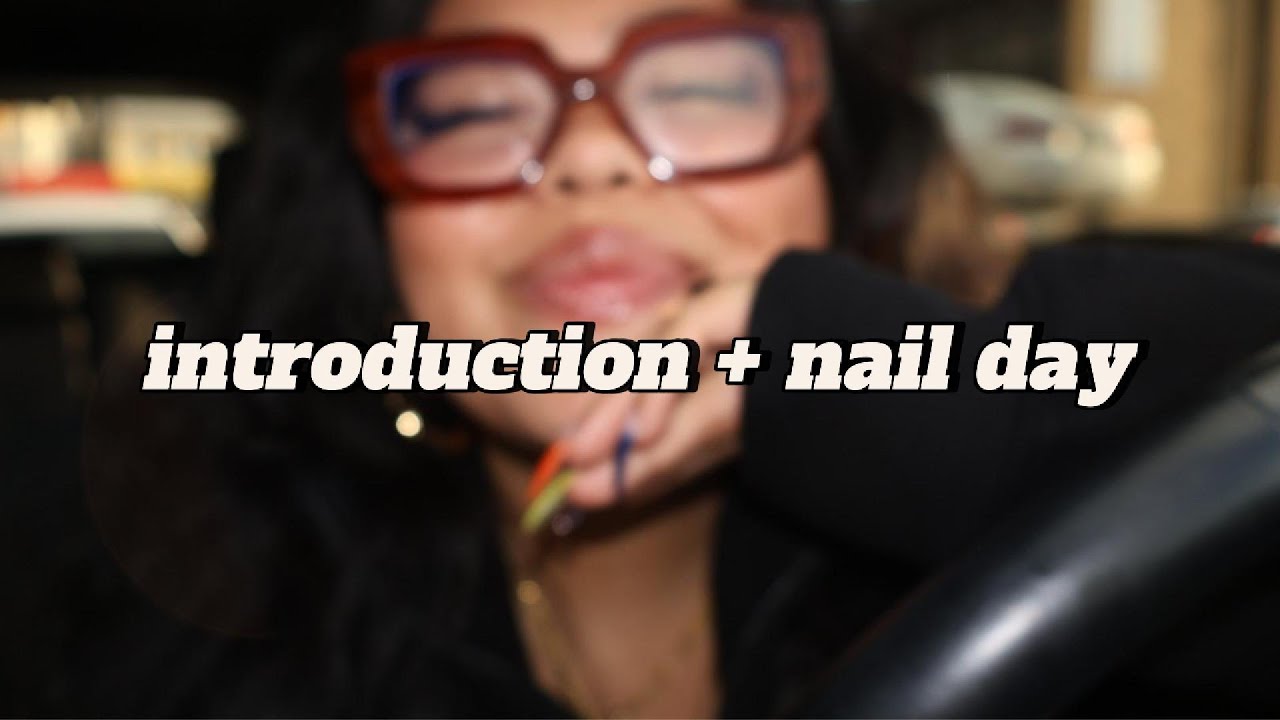 Introduction + Nail Day Vlog - YouTube