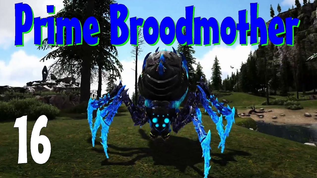 Prime Broodmother - ARK Supreme Episode 16 - YouTube