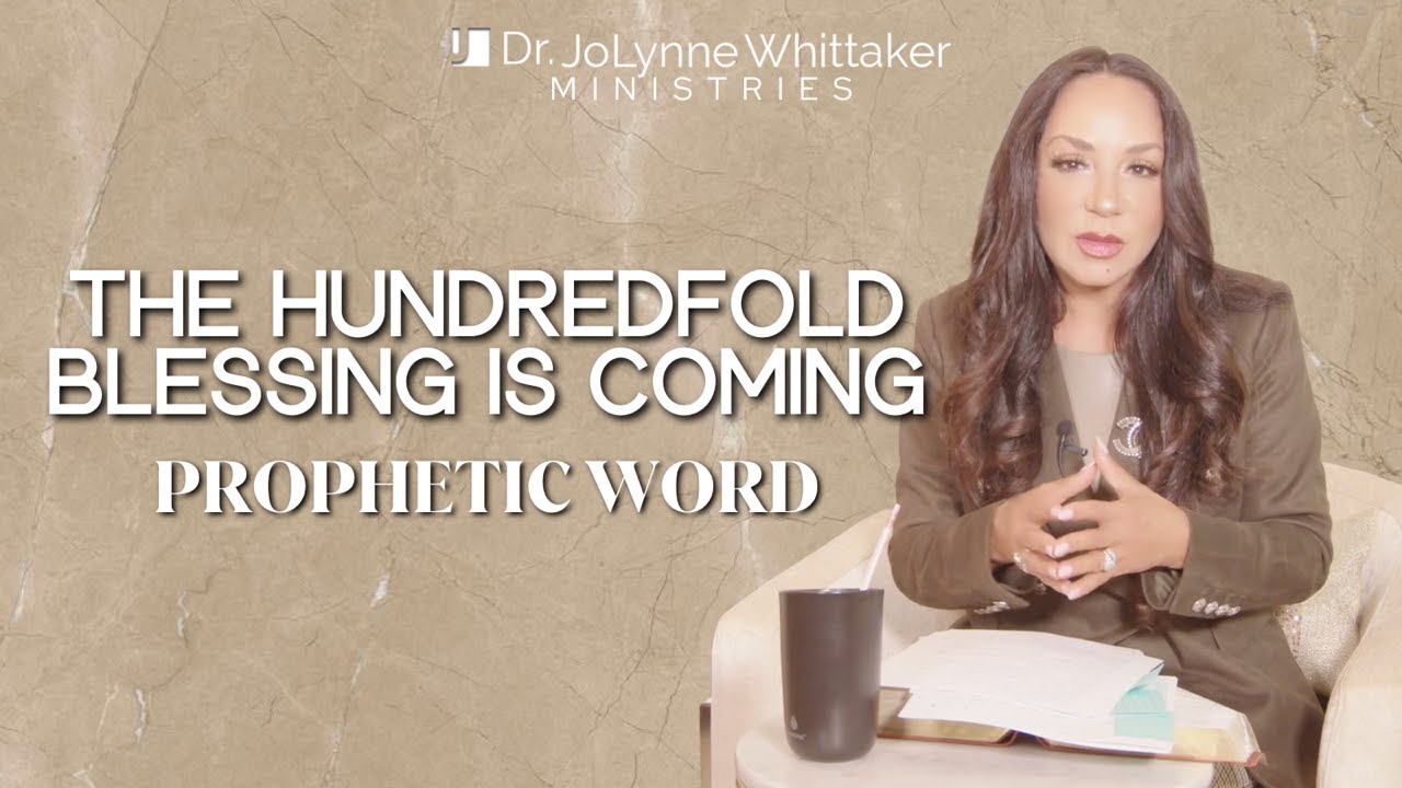 THE HUNDREDFOLD BLESSING IS COMING - YouTube
