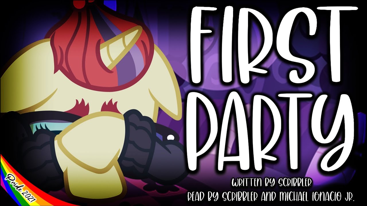 Pony Tales [MLP Fanfic Readings] 'First Party' - Original Fanfic by ...