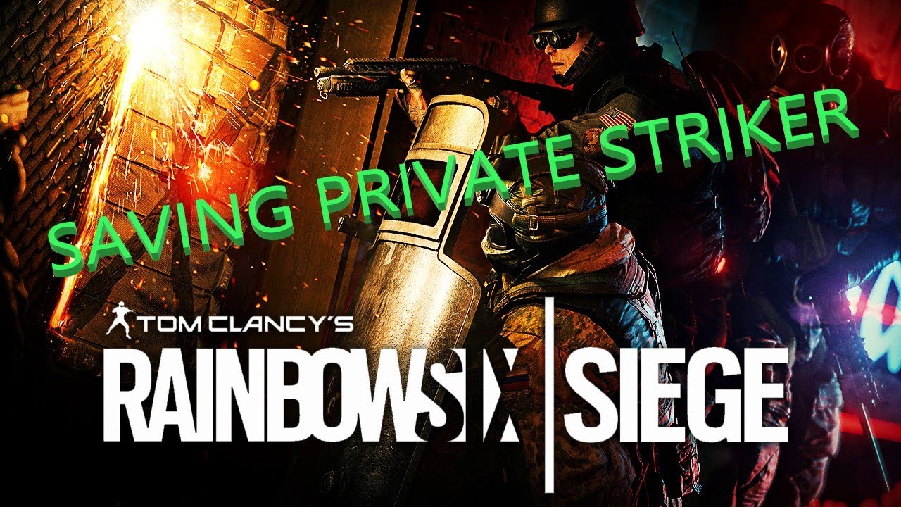 Rainbow Six Siege | Saving private Striker - YouTube