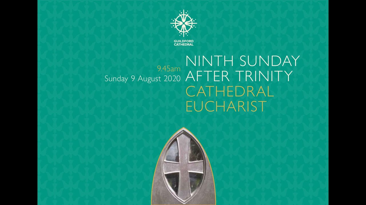 The Cathedral Eucharist on the Ninth Sunday after Trinity - YouTube