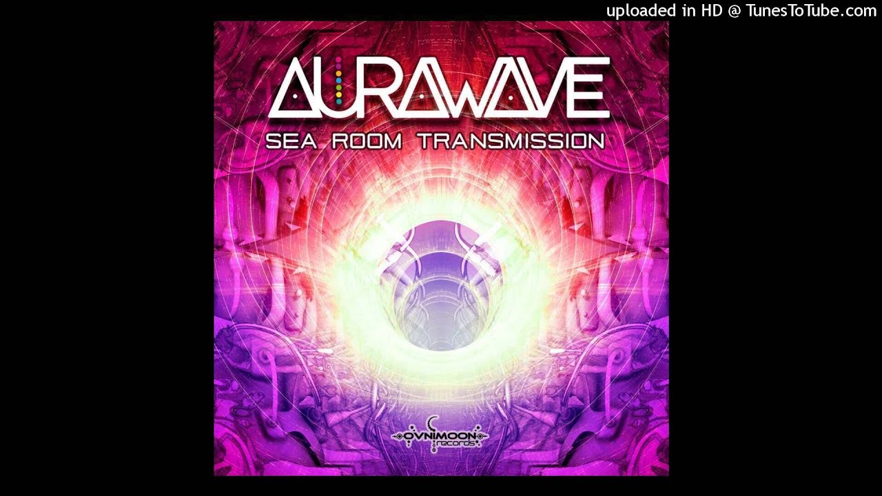 Aurawave - Sea Room Transmission (Original Mix) - YouTube