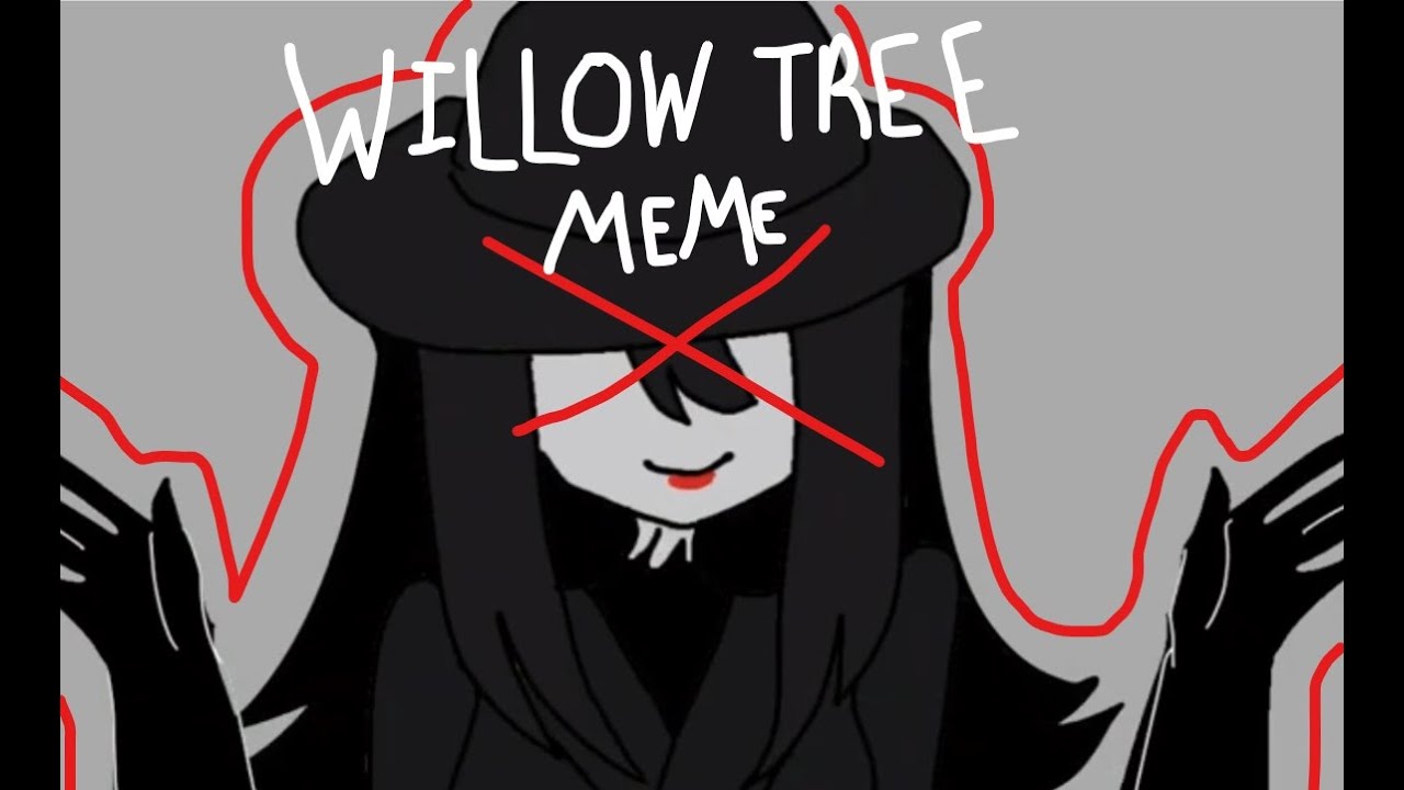 Willow Tree // Animation Meme // The Mimic Chapter 2 - YouTube