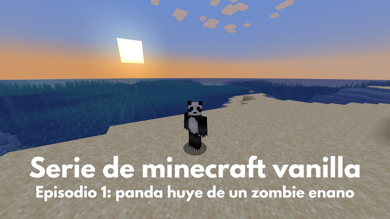 Serie de minecraft Vanilla | Episodio 1: panda huye de un zombie enano ...