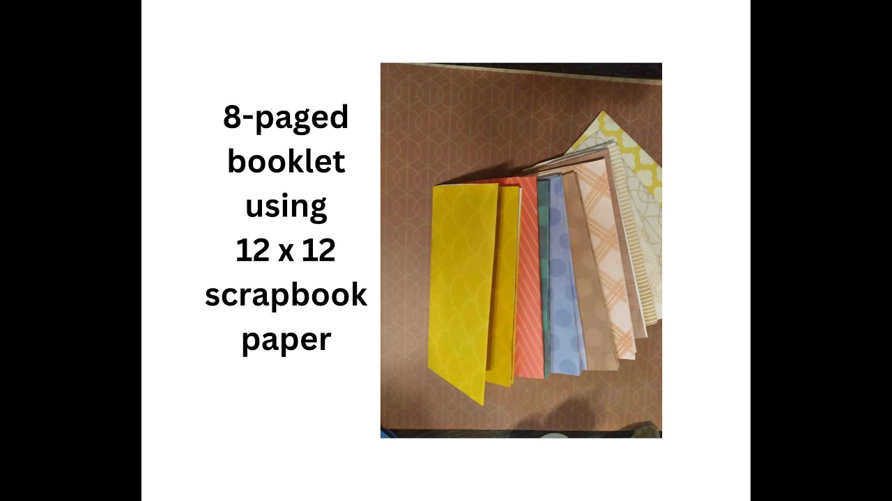 8 page booklet using 12 x 12 scrapbook paper; One sheet wonder: DIY ...