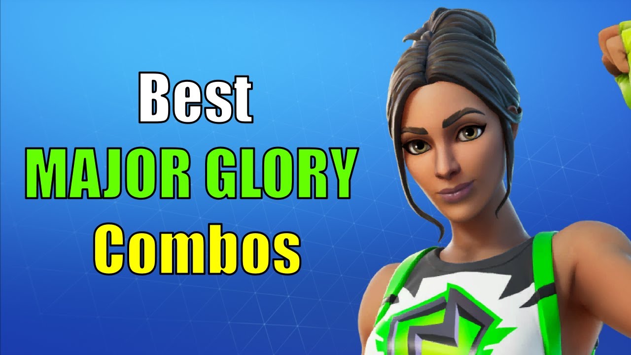 25+ Best MAJOR GLORY Skin Combos (Fortnite Battle Royale) - YouTube