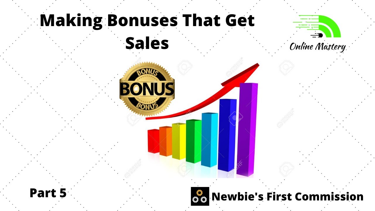 Make Bonuses That Get Affiliate Sales (Part 5) - YouTube