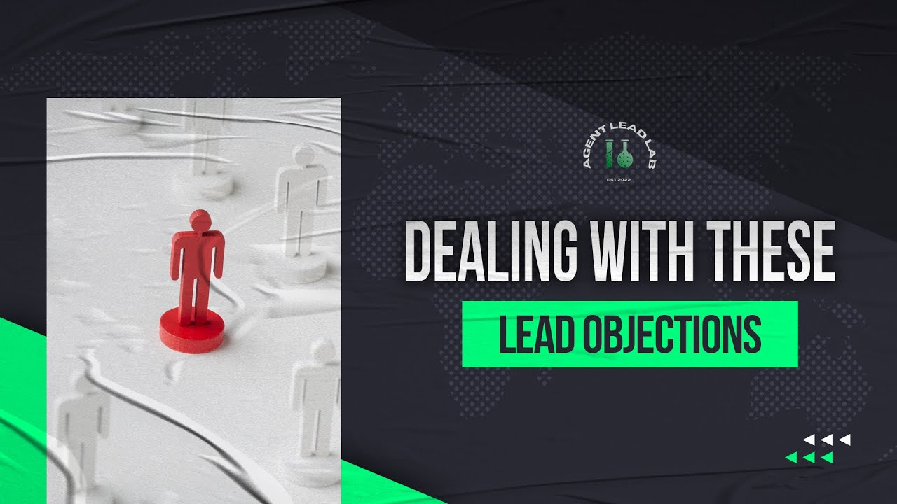 Agent Lead Lab - Dealing with these lead objections - YouTube