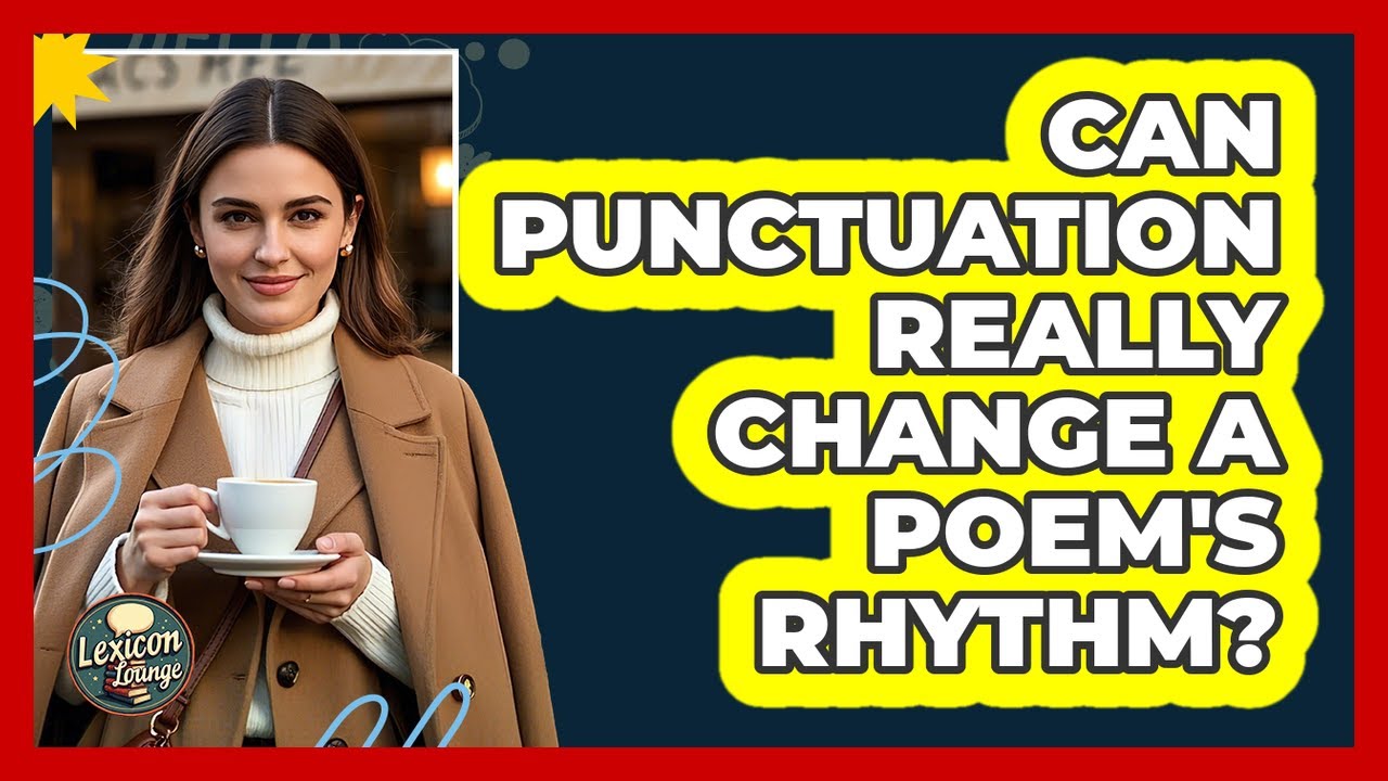 Can Punctuation Really Change A Poem's Rhythm? - Lexicon Lounge - YouTube