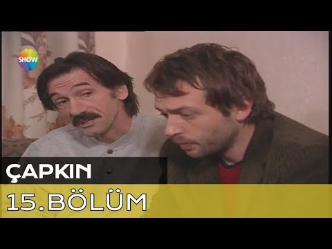 Çapkın 15.Bölüm