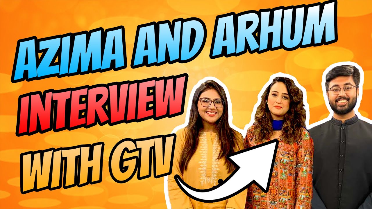Azima and Arhum Interview | G Utha Pakistan with Nusrat Harris | GTV ...