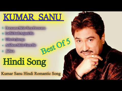 Kumar Sanu Hit Hindi Song // Best Of 5 // Romantic Hindi Song //Song Lover SD