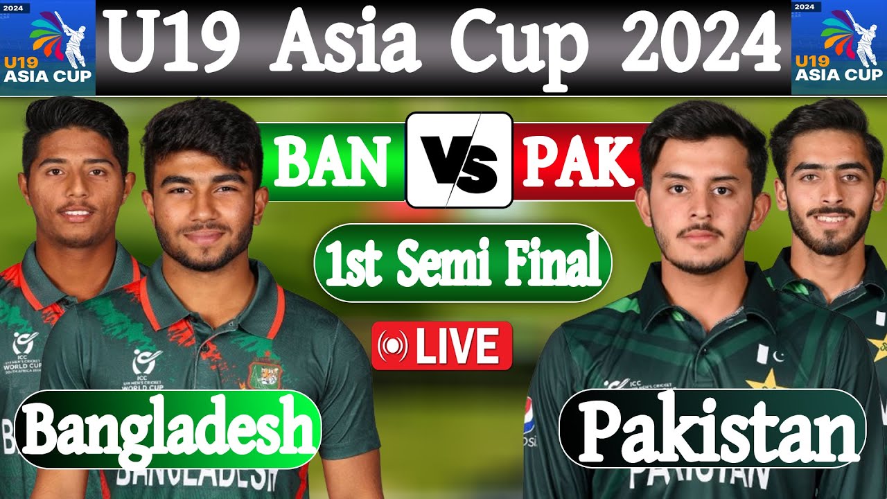Ban U 19 vs pakU19 | Bangladesh vs Pakistan live Score | ACC U19 Asia Cup 1st semi final - YouTube