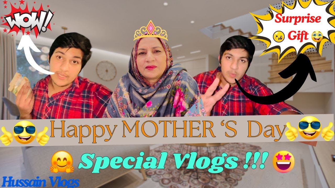MOTHERS DAY SPECIAL VLOG | MAMA KO GIFT MEIN KYA DIYA? | Happy Mother Day | Hussain Vlogs # ...