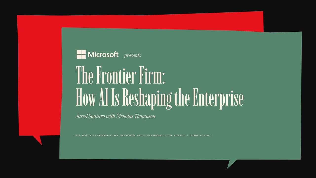 The Frontier Firm: How AI Is Reshaping the Enterprise | The Atlantic ...