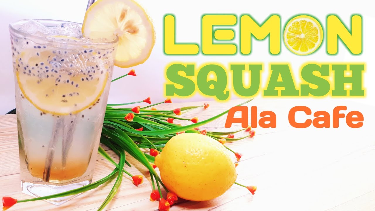 Lemon Squash ala Cafe - xo kitchen - YouTube