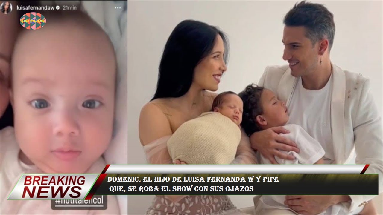 Domenic, el hijo de Luisa Fernanda W y Pipe que, se roba el show con ...