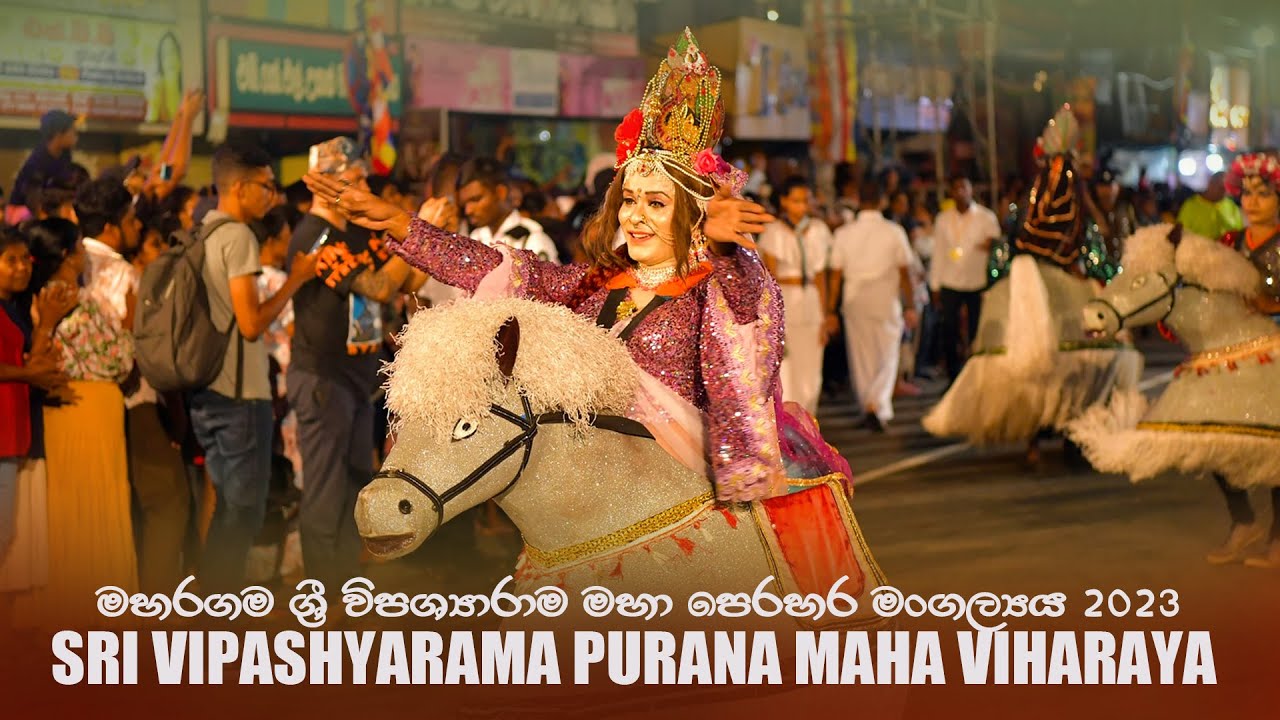 Maharagama Vipashyarama Temple Perahara 2023 - Sri Lanka's most ...