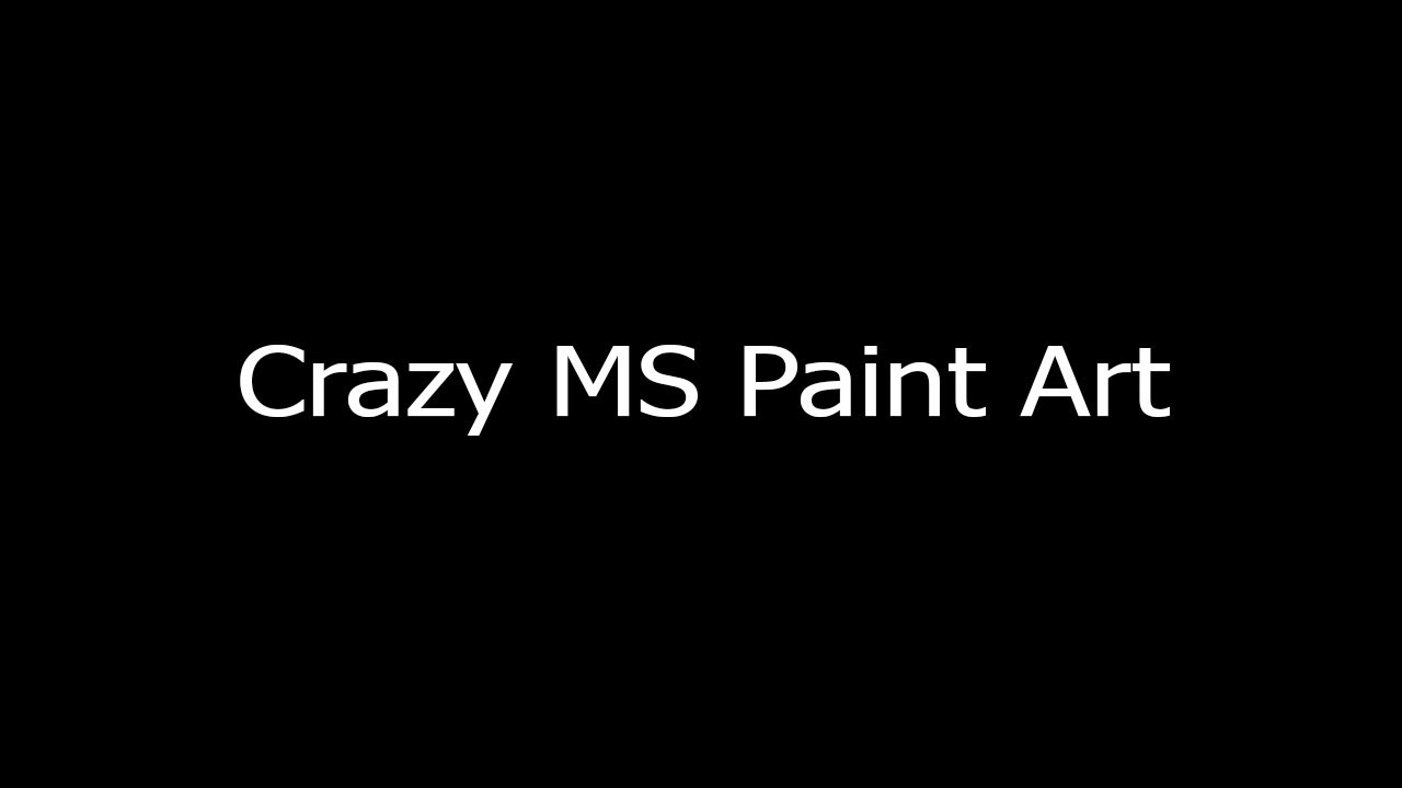 Crazy MS Paint Art Video Using Multiple Colors - The ART - YouTube