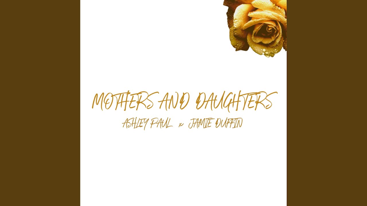 Mothers and Daughters - YouTube
