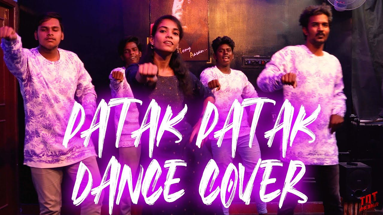 Patak Patak - | Dance Cover | G.V.Prakash Kumar | TNT ARENA | SALEM ...