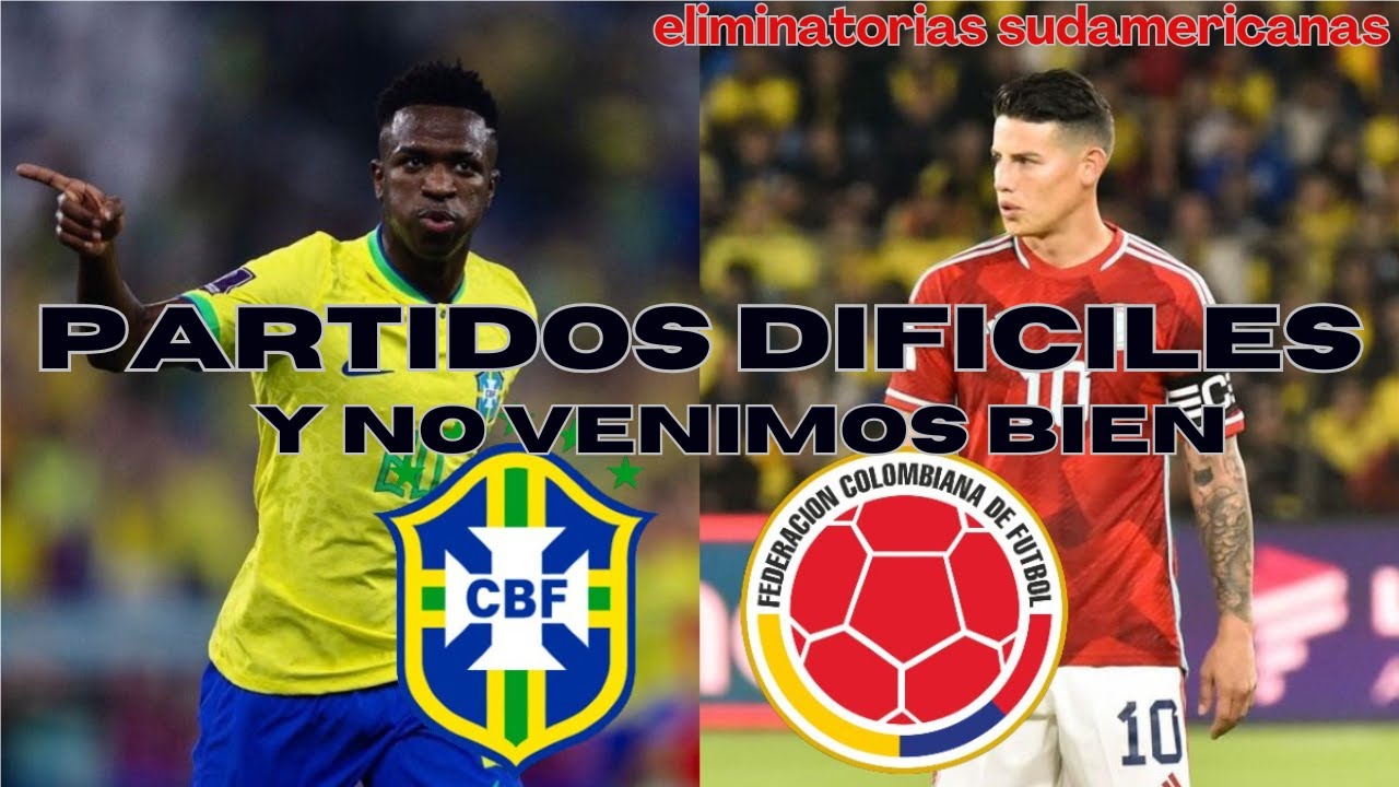 ELIMINATORIAS brasil vs colombia - JAMES -VINI - YouTube