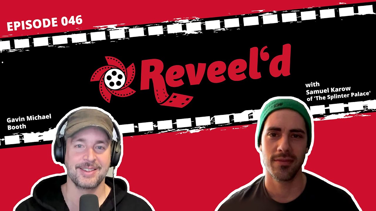 Reveel'd Episode 046 with Gavin Michael Booth & Filmmaker Samuel Karow ...