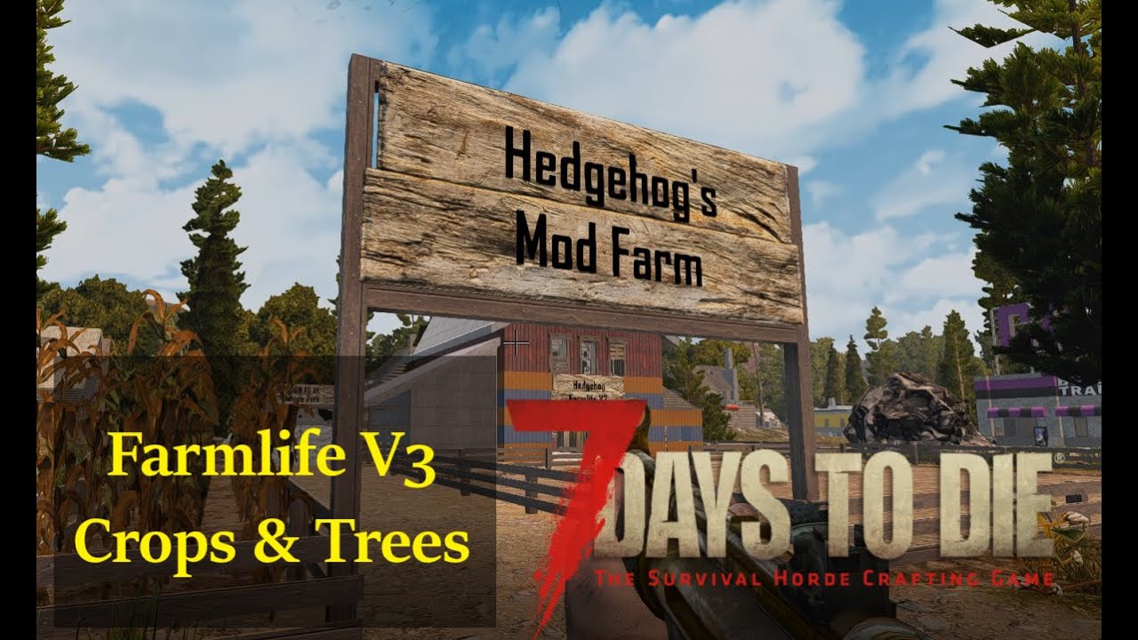 7DTD | Mod Farm | Farmlife V3 - Crops & Trees | Survival Mod Review ...
