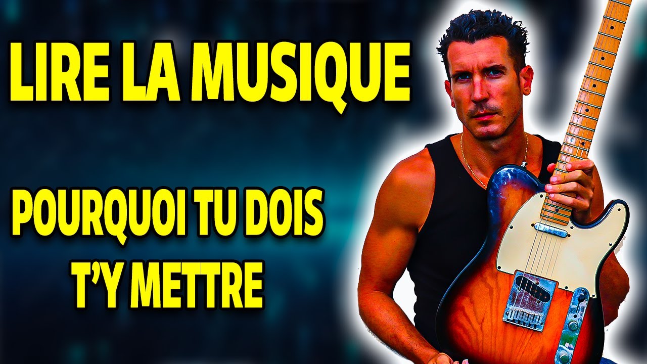Lire la Musique pour les Guitaristes : Pourquoi Vous Devez Vous y ...