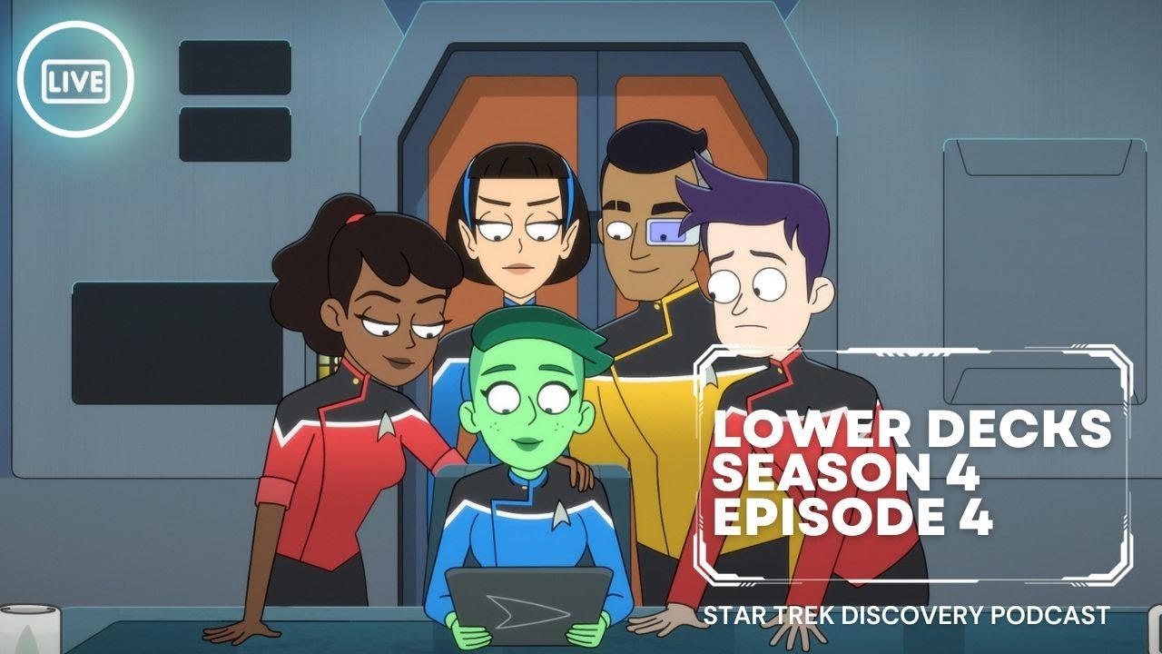 Star Trek Lower Decks Season 4 Episode 4 Live Review - YouTube