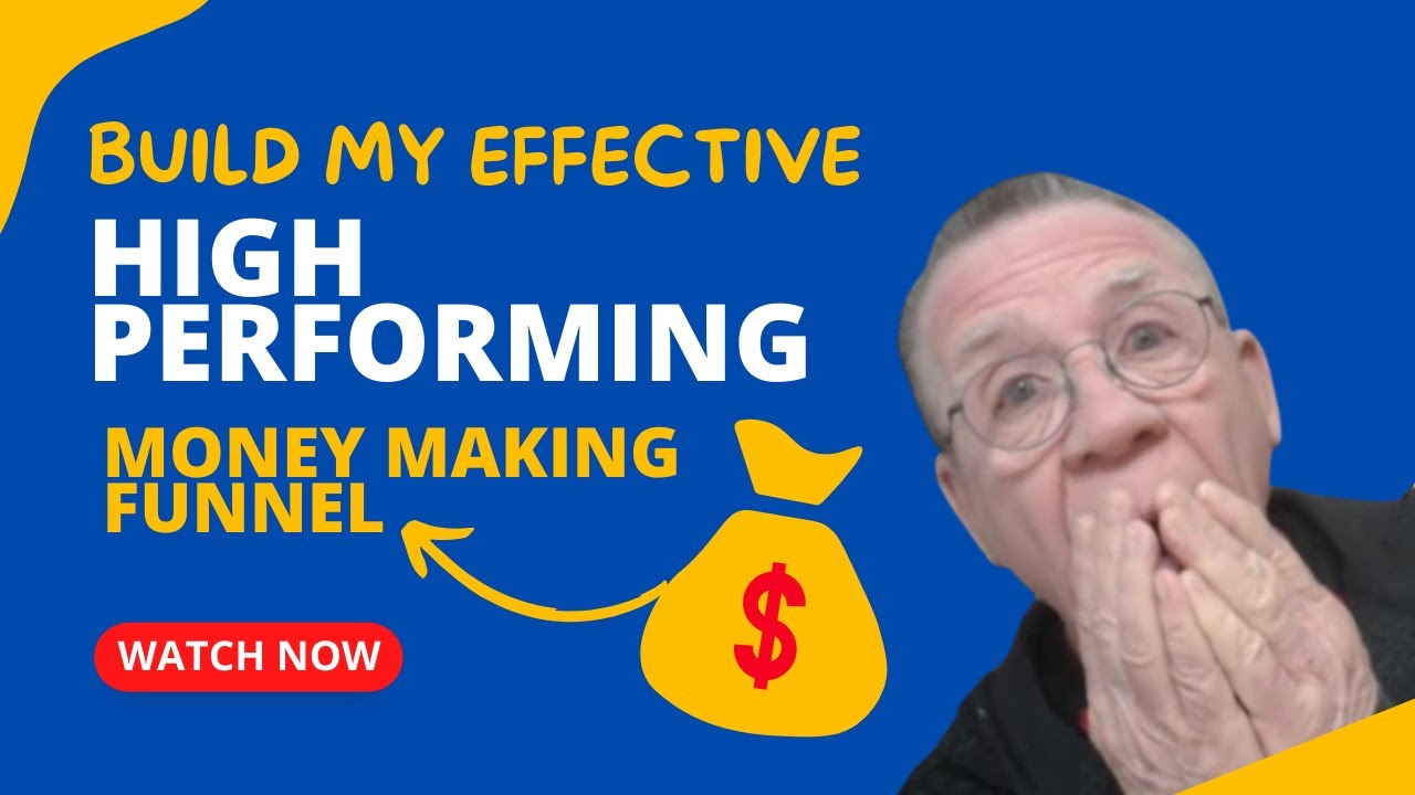 Build My Effective High Performing Money Making Funnel - YouTube