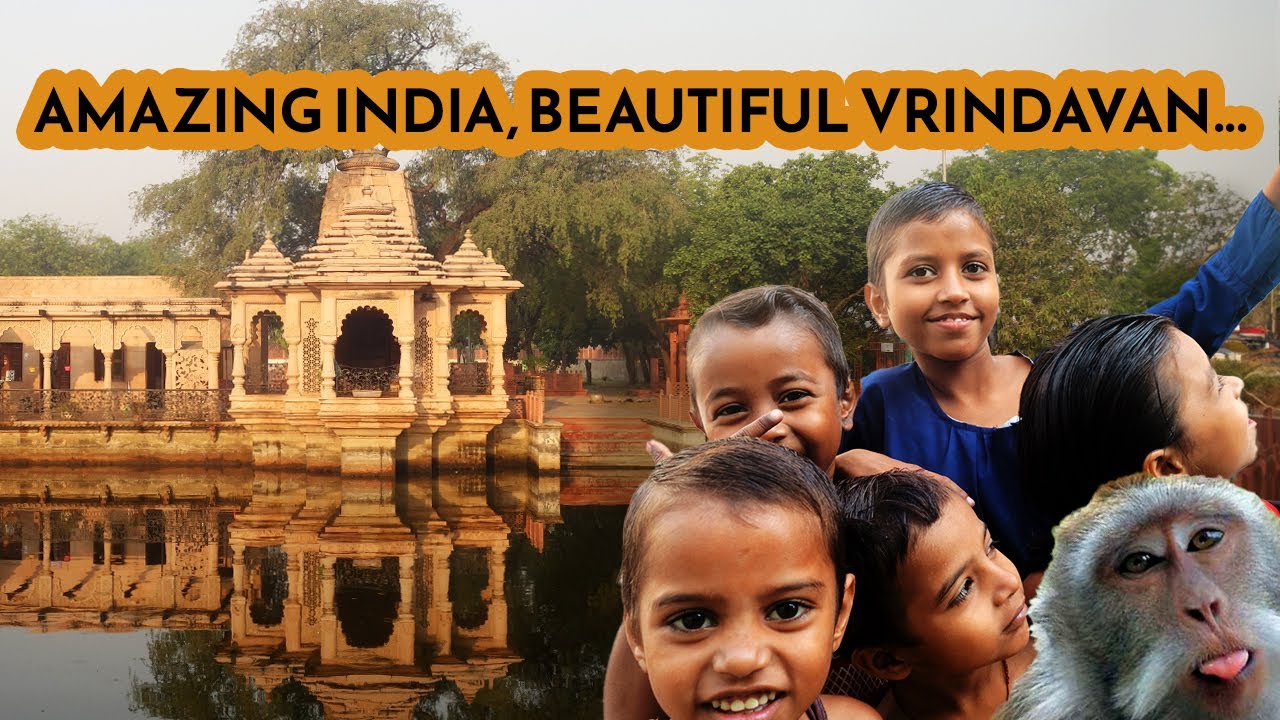 Amazing India, Beautiful Vrindavan... - YouTube