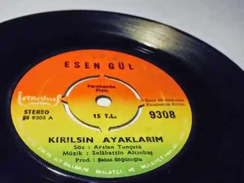 esengül esengul esen gül esen gul , kırılsın ayaklarım , deli gibi sevdimPLAK RECORD 7\