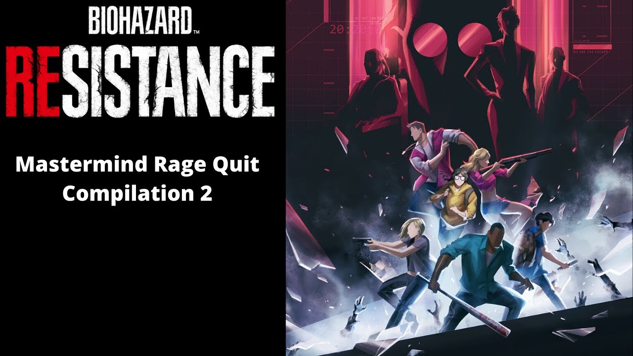 Resident Evil Resistance: Mastermind Rage Quit Compilation 2 - YouTube