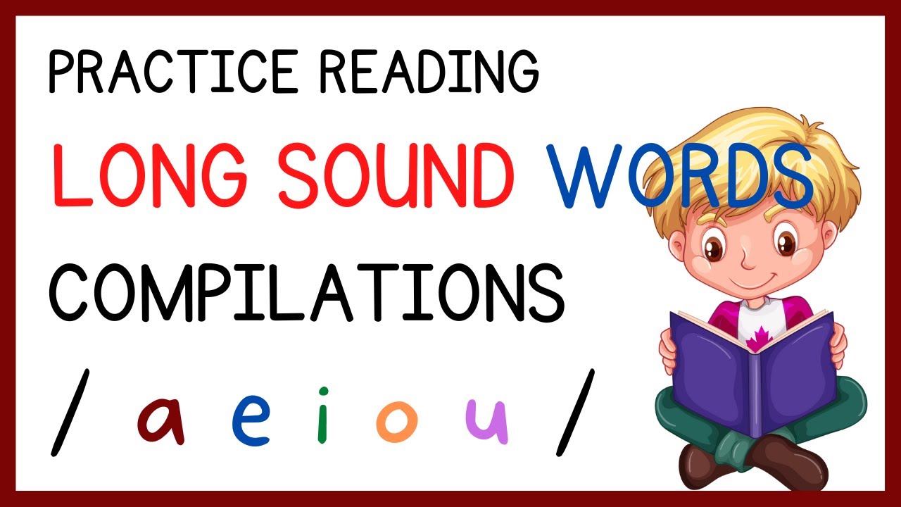 READING COMPILATIONS / LONG SOUND WORDS / A E I O U / PHONICS ...