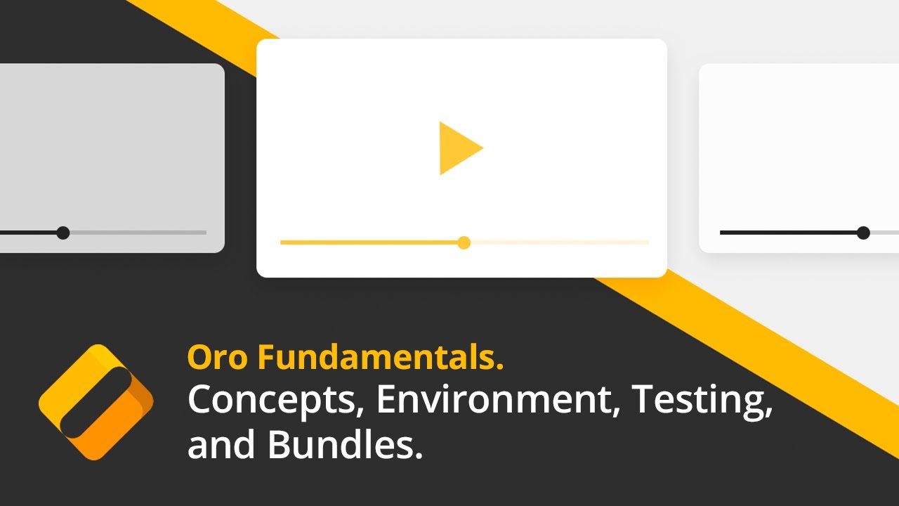 Oro Fundamentals. Part 1: Dev Environment, Basic Concepts, Testing ...