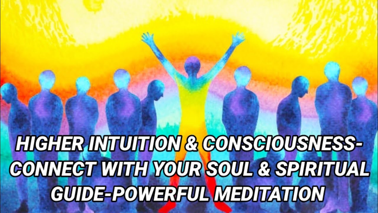🎧Higher Intuition & Consciousness-Connect With Your Soul & Spiritual ...