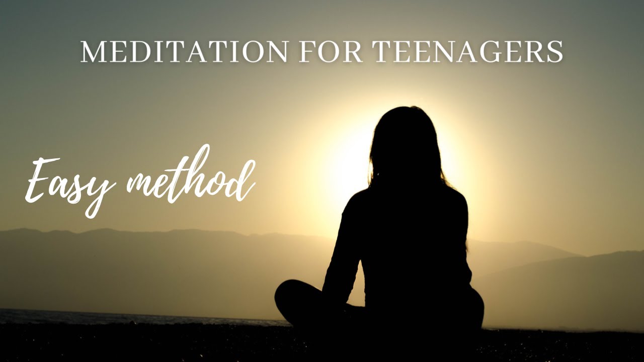 Teenager Meditation | Easy Guided Meditation | Meditation for Beginners ...