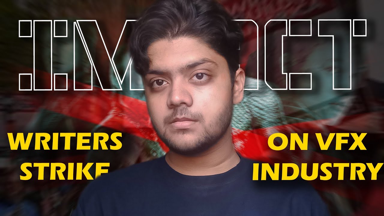 Writer strike impact on VFX INDUSTRY - YouTube