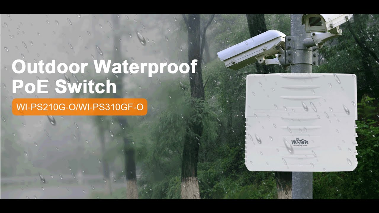 Wi-Tek Waterproof Outdoor PoE Switch Introduction - YouTube