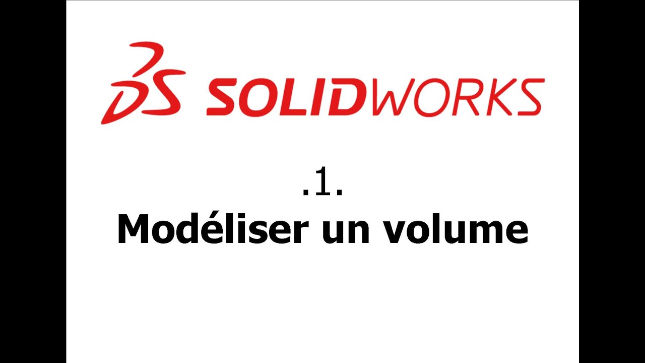 SW Etape 1 Modéliser un volume en 3D - YouTube